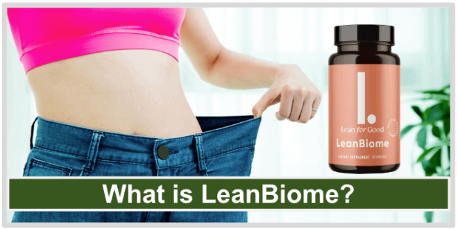 LeanBiome Reviews September 2024 - Don’t Buy Until You See This!